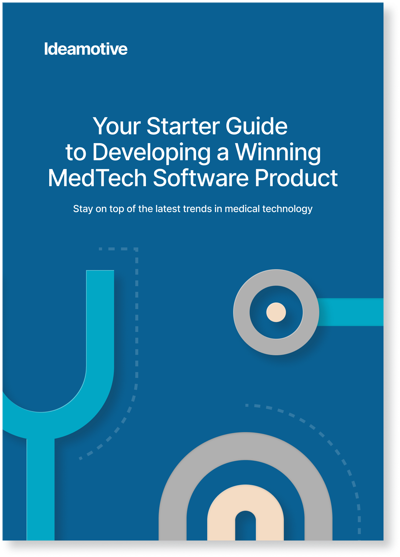 Get Ebook: Starter Guide to Developing a Winning MedTech Software Product | Ideamotive